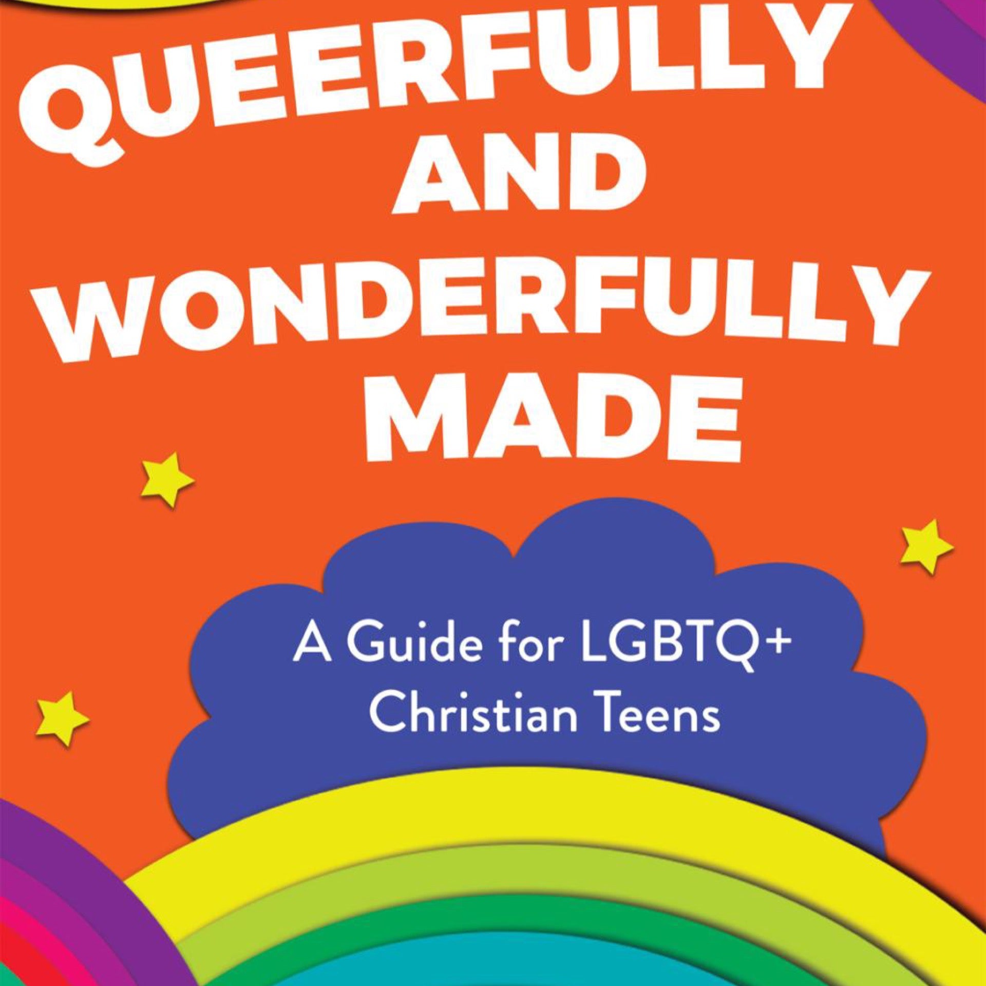 Queerfully and Wonderfully Made: A Guide for LGBTQ+ Christian Teens ...
